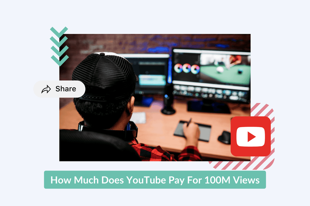 How Much Money Does YouTube Pay for 100 Million Views